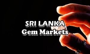 Sri Lanka Gem Markets: Find and Buy Gemstones - The Sri Lanka